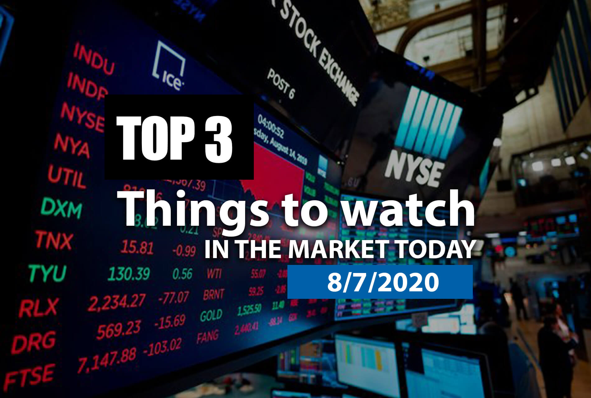 Top 3 Things To Watch In The Market 8/7/2020 - True Trading Group